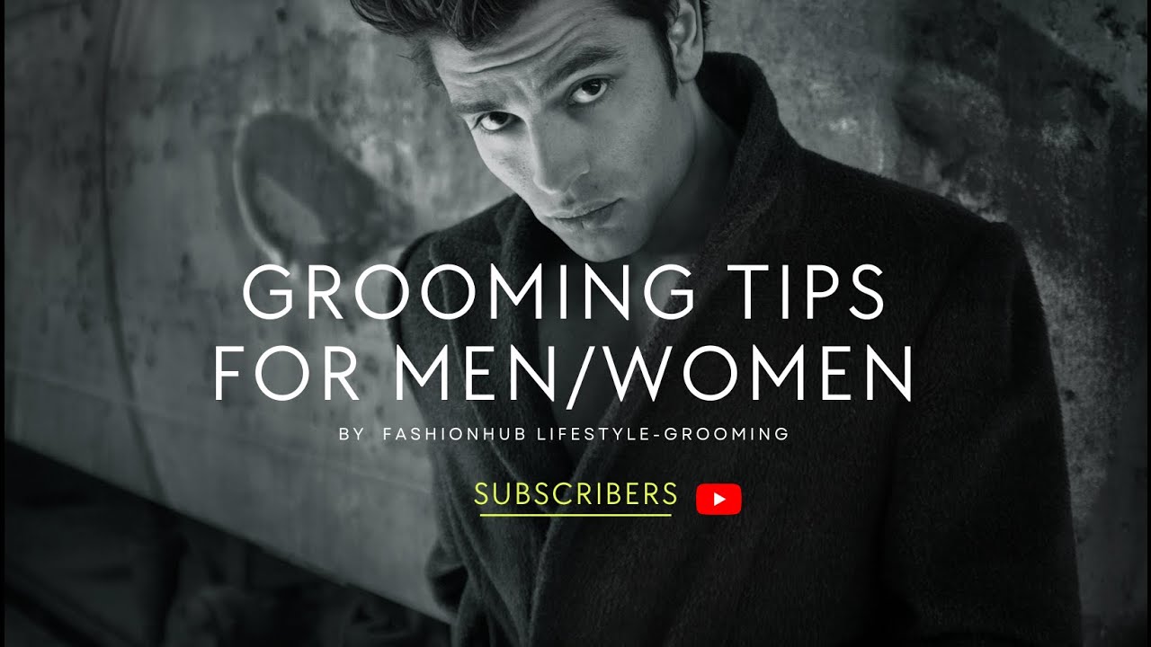 How to be Polished & Confident: Grooming for All - YouTube