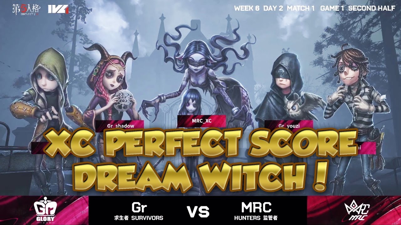 #25 Dream Witch is Still Scary Even After Her Nerf! Team Gr vs MRC | IVL 2021 | Identity V ...