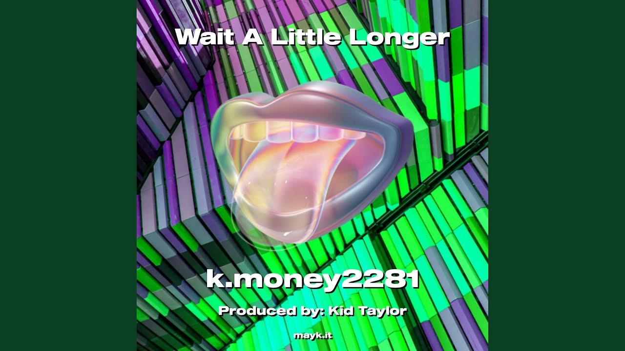 Wait A Little Longer - YouTube