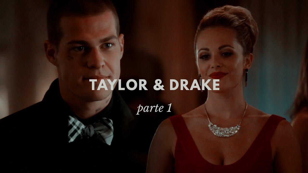 TAYLOR & DRAKE || PARTE 1. - YouTube