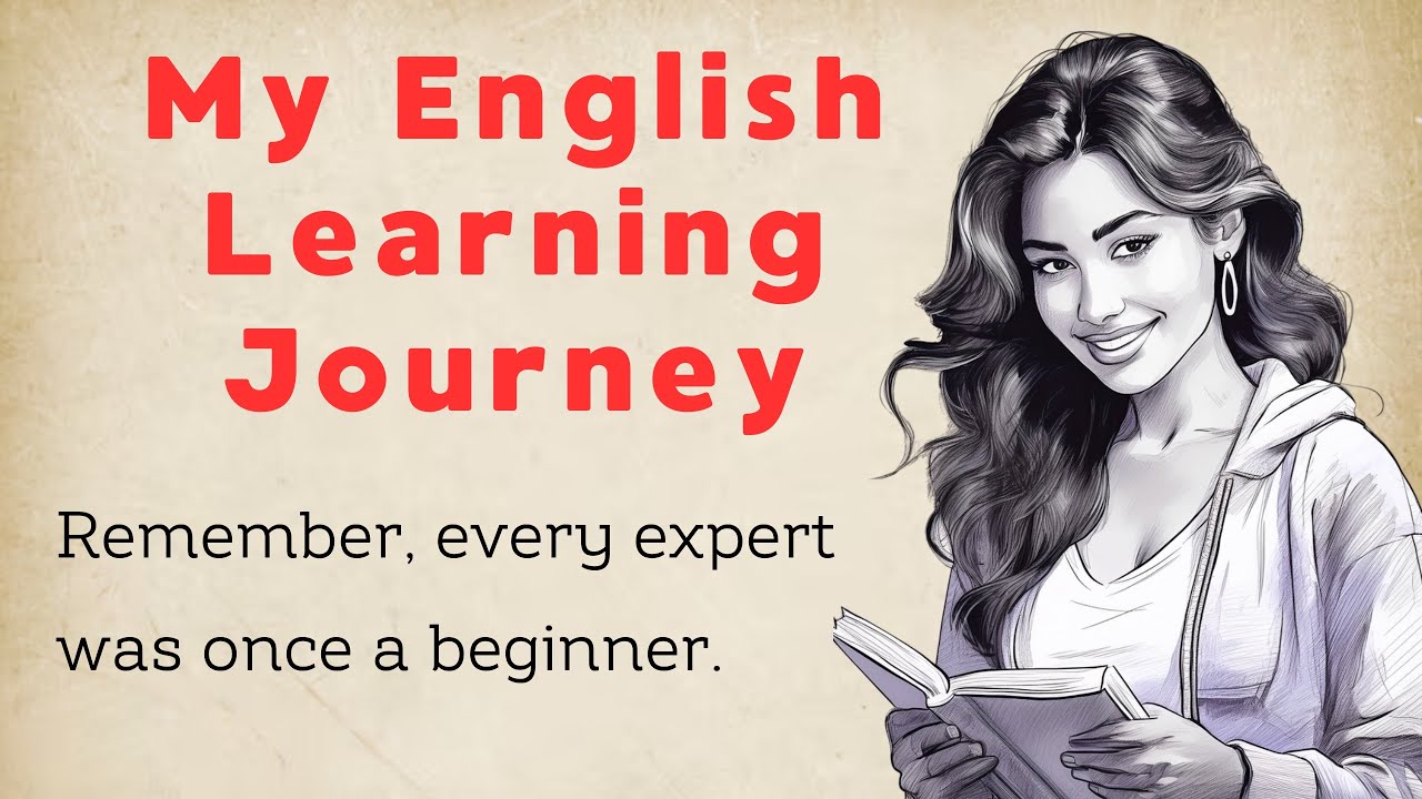 My English Learning Journey: From Struggles to Success | Practical Tips ...