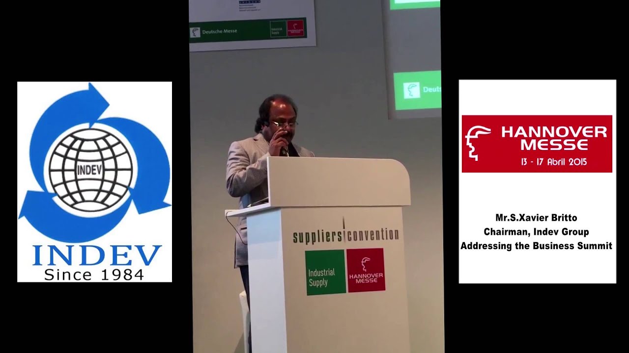 S.Xaveir Britto, Chairman, Indev Group @ Hannover Messe Germany - YouTube