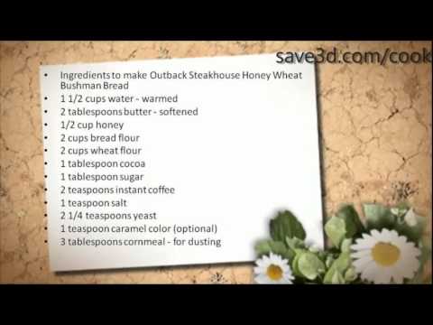 Secret Recipe - How to make Outback Steakhouse Honey Wheat Bushman ...