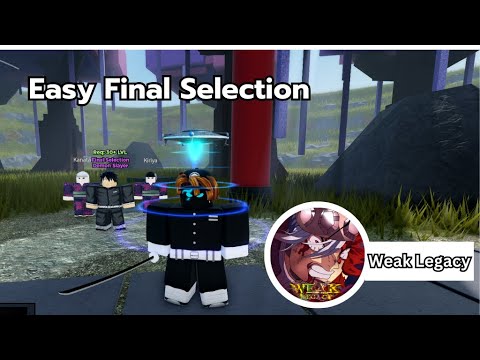 Final Selection Guide In [💥SOUND ] Weak Legacy [BETA] - YouTube