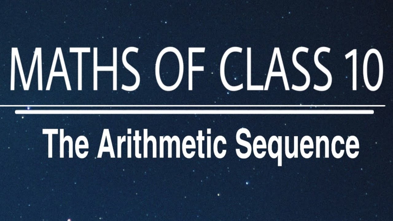 Maths of class 10 || state syllabus || The arithmetic sequence || part ...