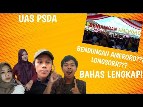 UAS PSDA | PEMBAHASAN BENDUNGAN AMERORO | TEKNIK SIPIL KELAS GANJIL - YouTube