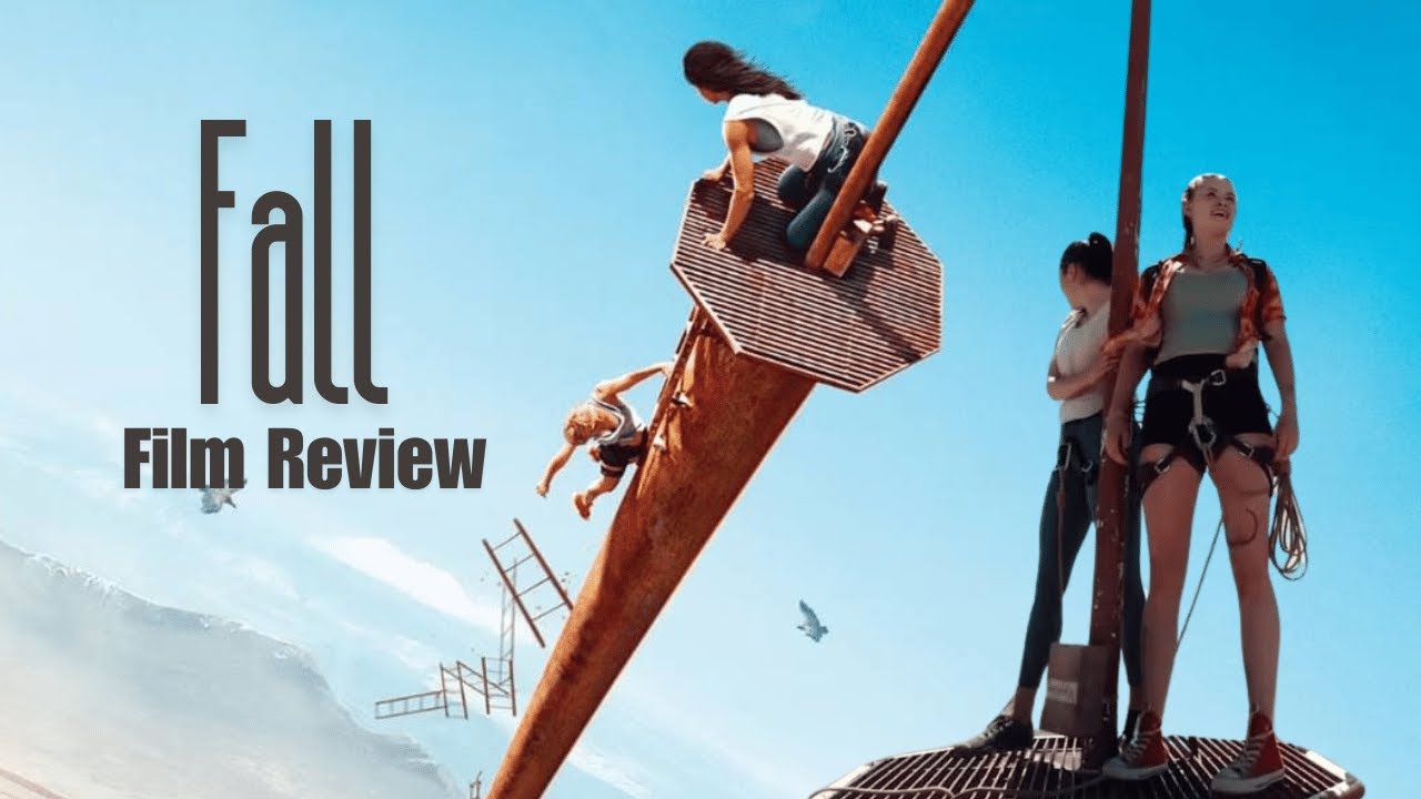 Film Review: Fall - YouTube