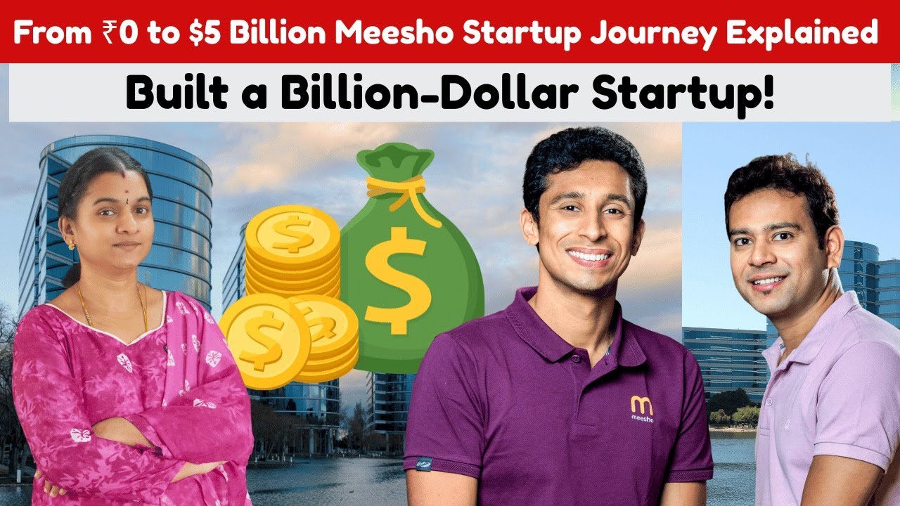 From $0 to $5 Billion | Meesho Startup Success Story 🚀 ...