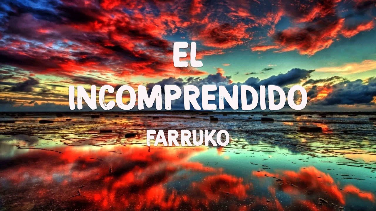El Incomprendido - Farruko [Lyrics Video] ⛩ - YouTube