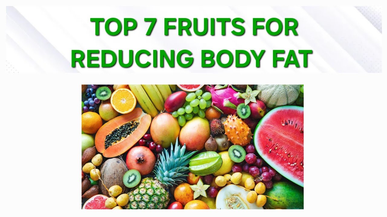 Top 7 fruits for Reducing body fat |#fruits |#toptips - YouTube