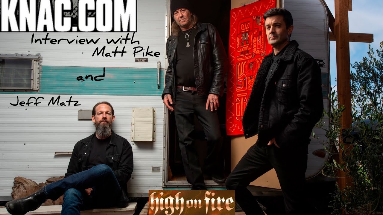 HIGH ON FIRE Interview - Matt and Jeff - KNAC.COM 2024 - YouTube