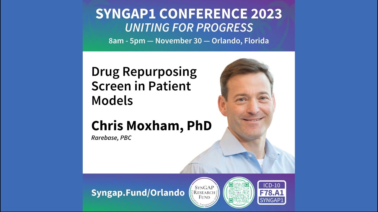Drug Repurposing Screen in Patient Models - CHRIS MOXHAM, PhD, Rarebase ...