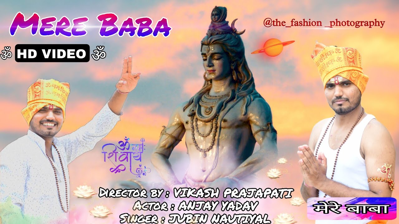 Mere Baba Song: video by anjay yadav | Jubin Nautiyal | Payal Dev ...