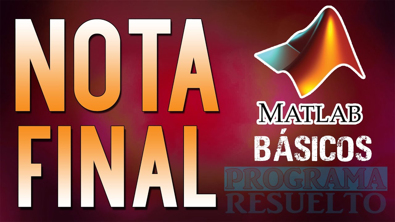 #14 [Matlab] – Cálculo de nota definitiva de un estudiante - YouTube