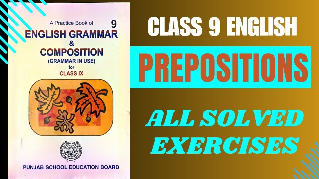 Class 9 Preposition | All solved exercises | English Grammar PSEB ...