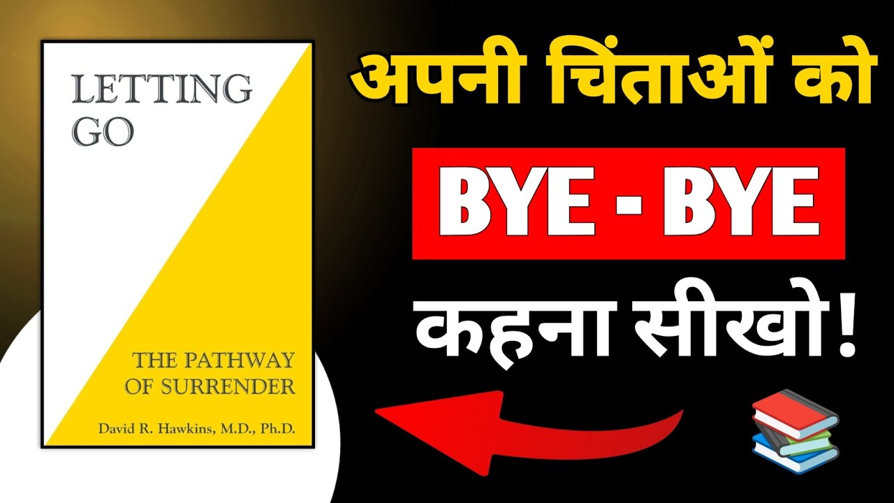 Letting Go Book Summary in Hindi | भावनाओं से आज़ादी कैसे पाएँ? | David ...