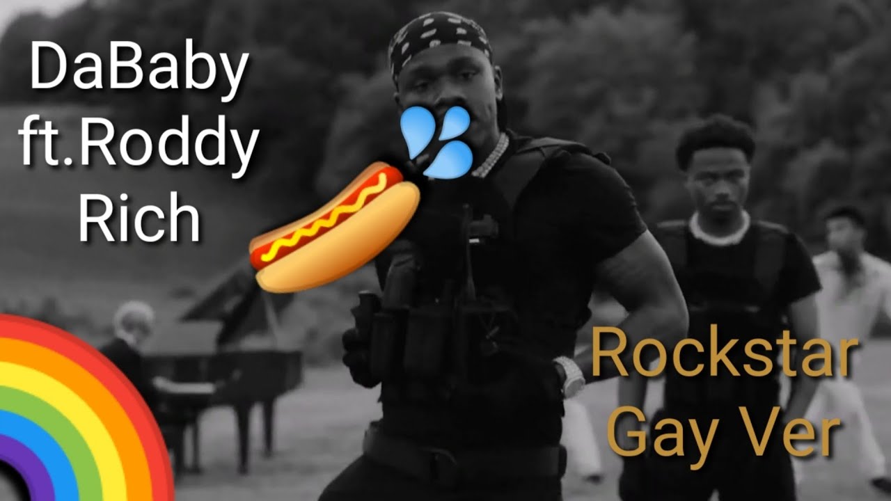 DaBaby ft.Roddy Rich Rockstar [Gay Remix] - YouTube