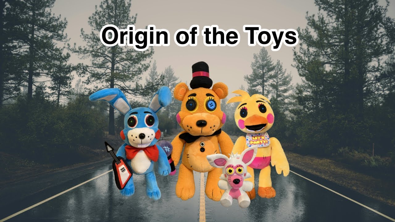 FNAF Plush | Episode 5 - Origin of the Toys - YouTube
