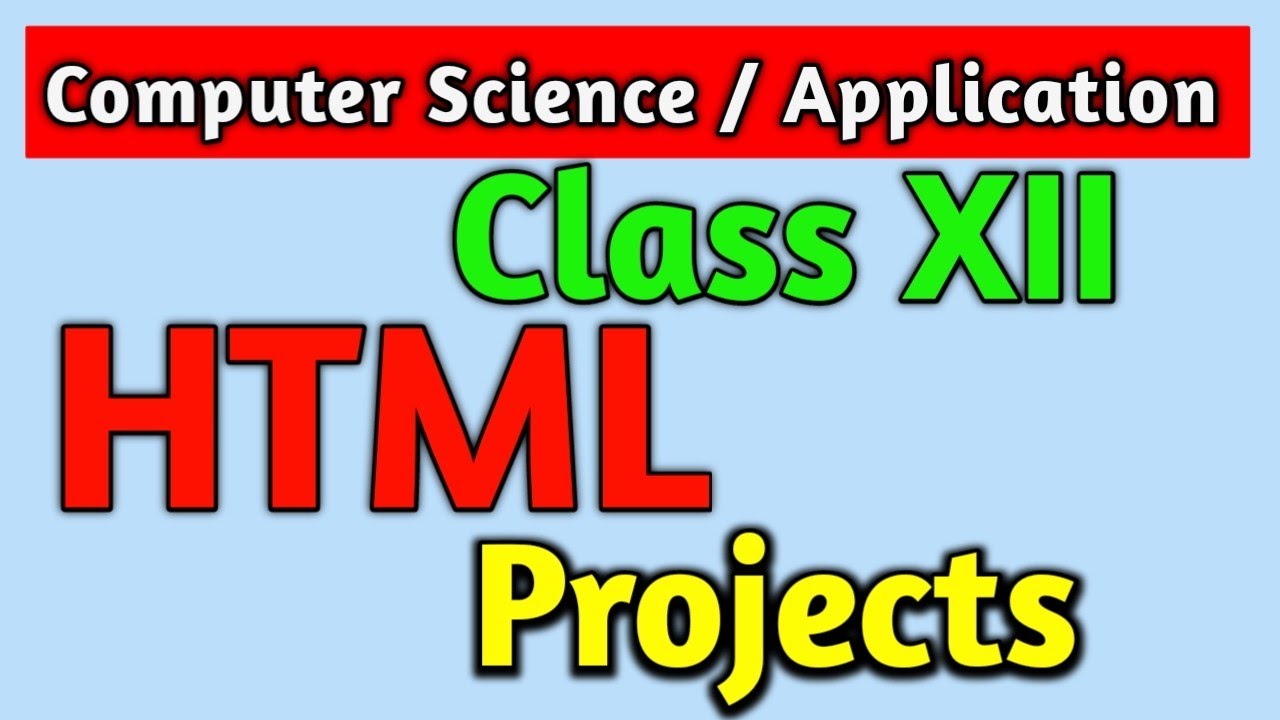 Html Projects Class Xii Computer Science Computer Application 6839
