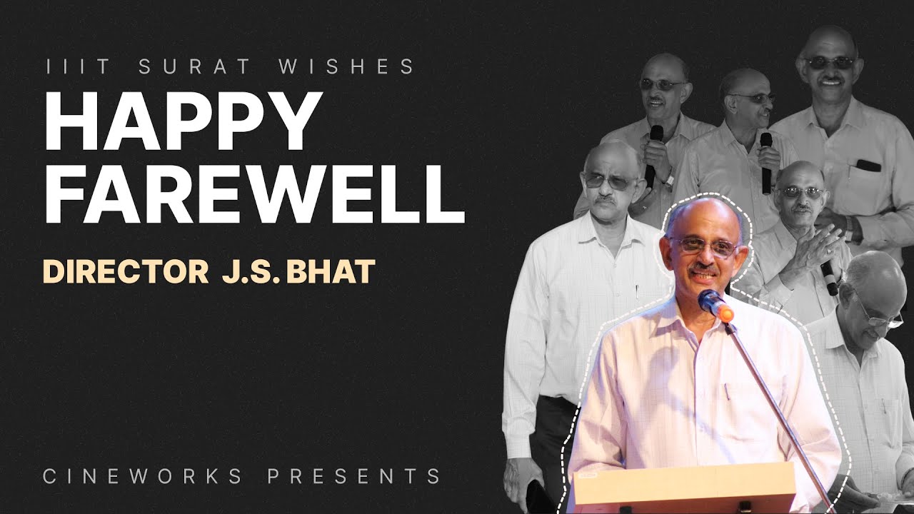 Legacy in Frames: A Farewell Tribute to Director Sir | IIIT Surat ...