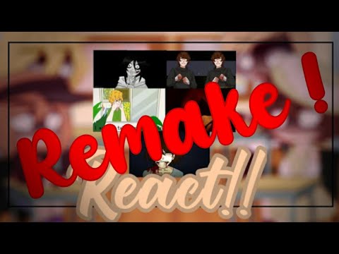 (Remake!)Past Creepypasta parents react to child's||1/2||
