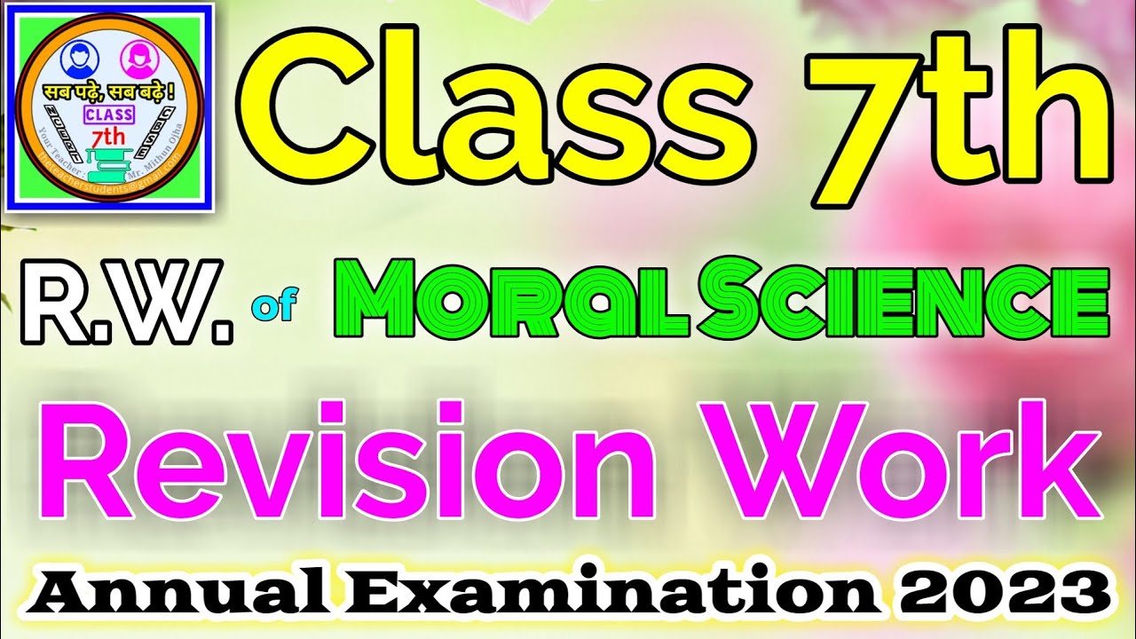 Class 7th Moral Science Revision Work for Annual Examination 2023 ...
