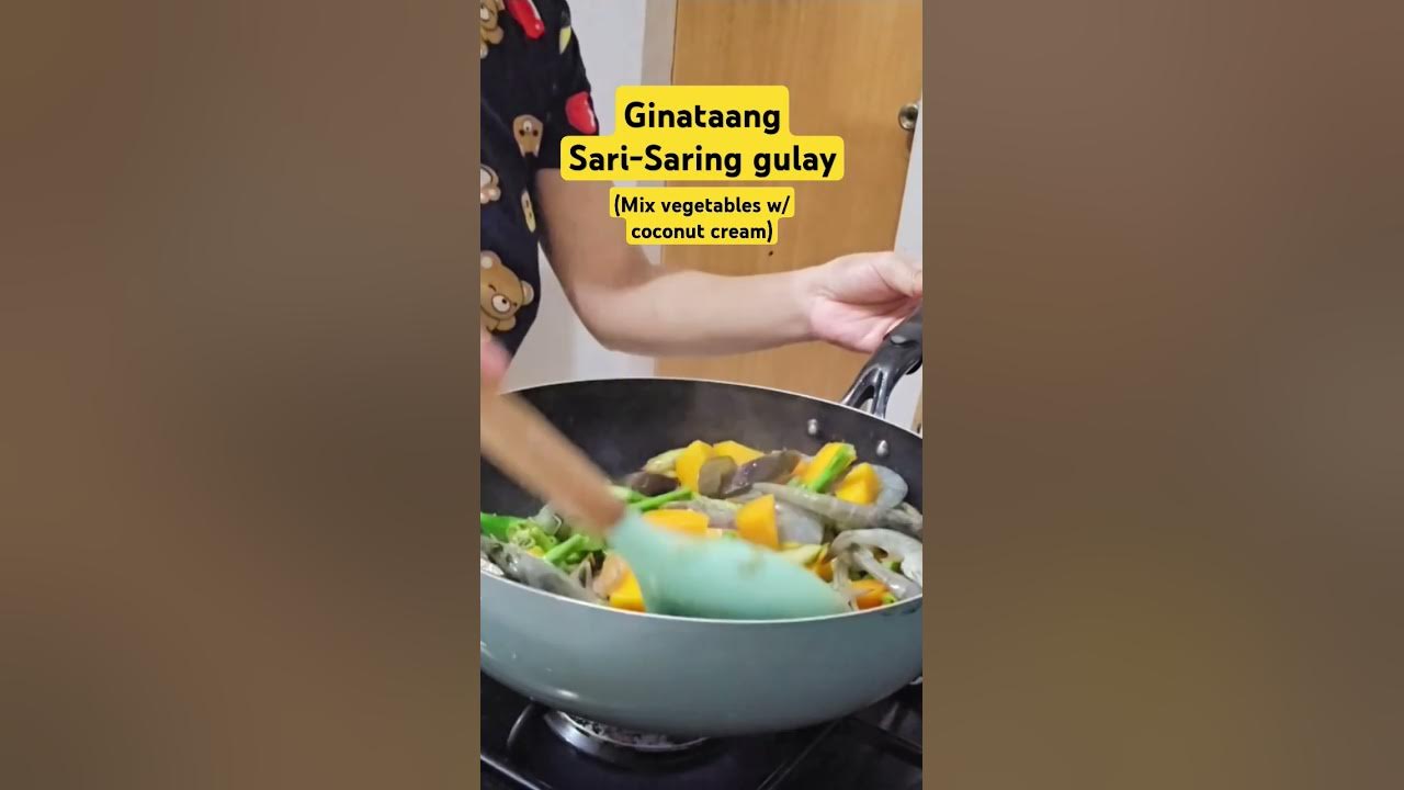 GINATAANG SARI-SARING GULAY #cooking #food - YouTube