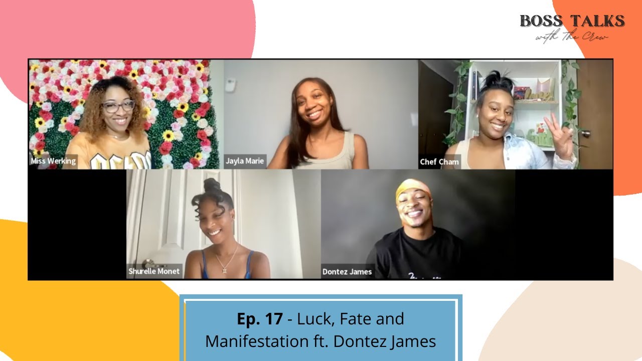 Ep. 17 - Luck, Fate and Manifestation ft. Dontez James - YouTube