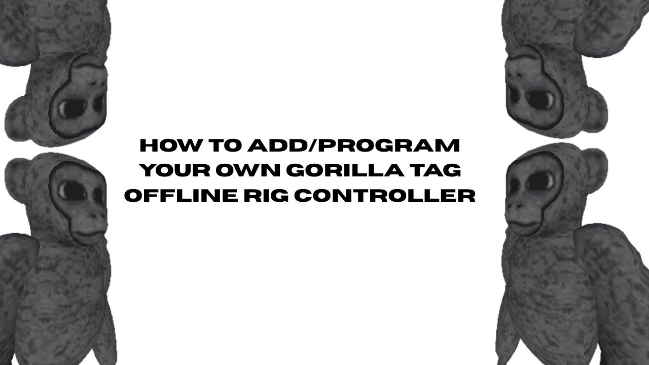 How to add/Program your own gorilla tag offline rig controller - YouTube