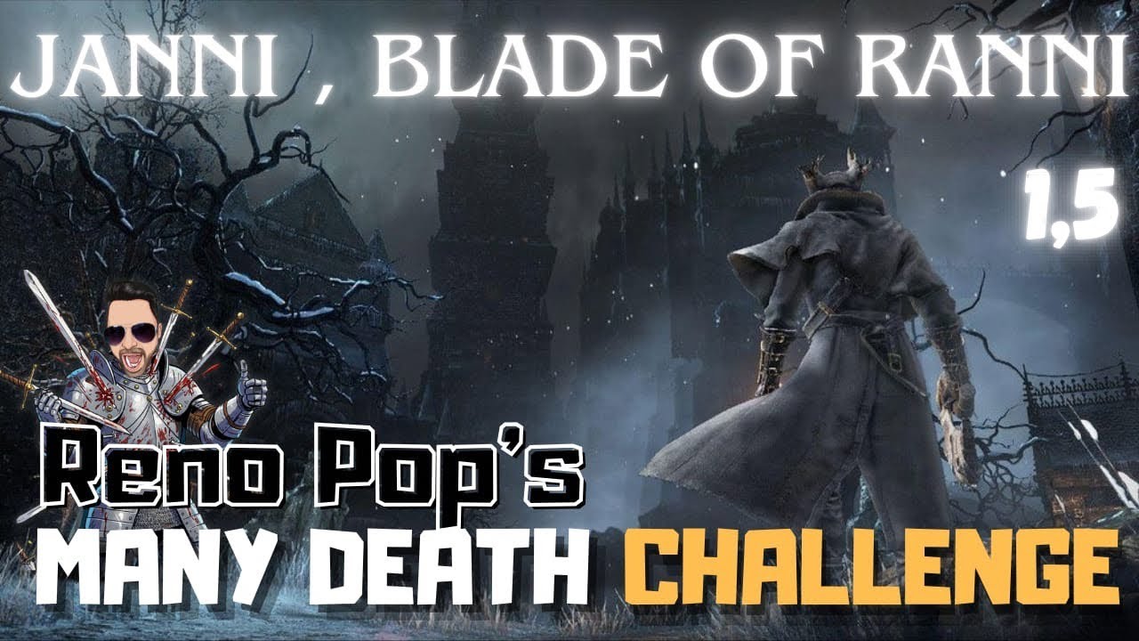 🔴Bloodborne Reno Pop Many Death challenge Run 1.5 #manydeathchallenge ...