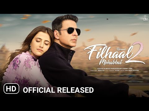 Filhaal 2 Mohabbat Song Teaser Trailer Review | Filhaal 2 Song | Akshay ...