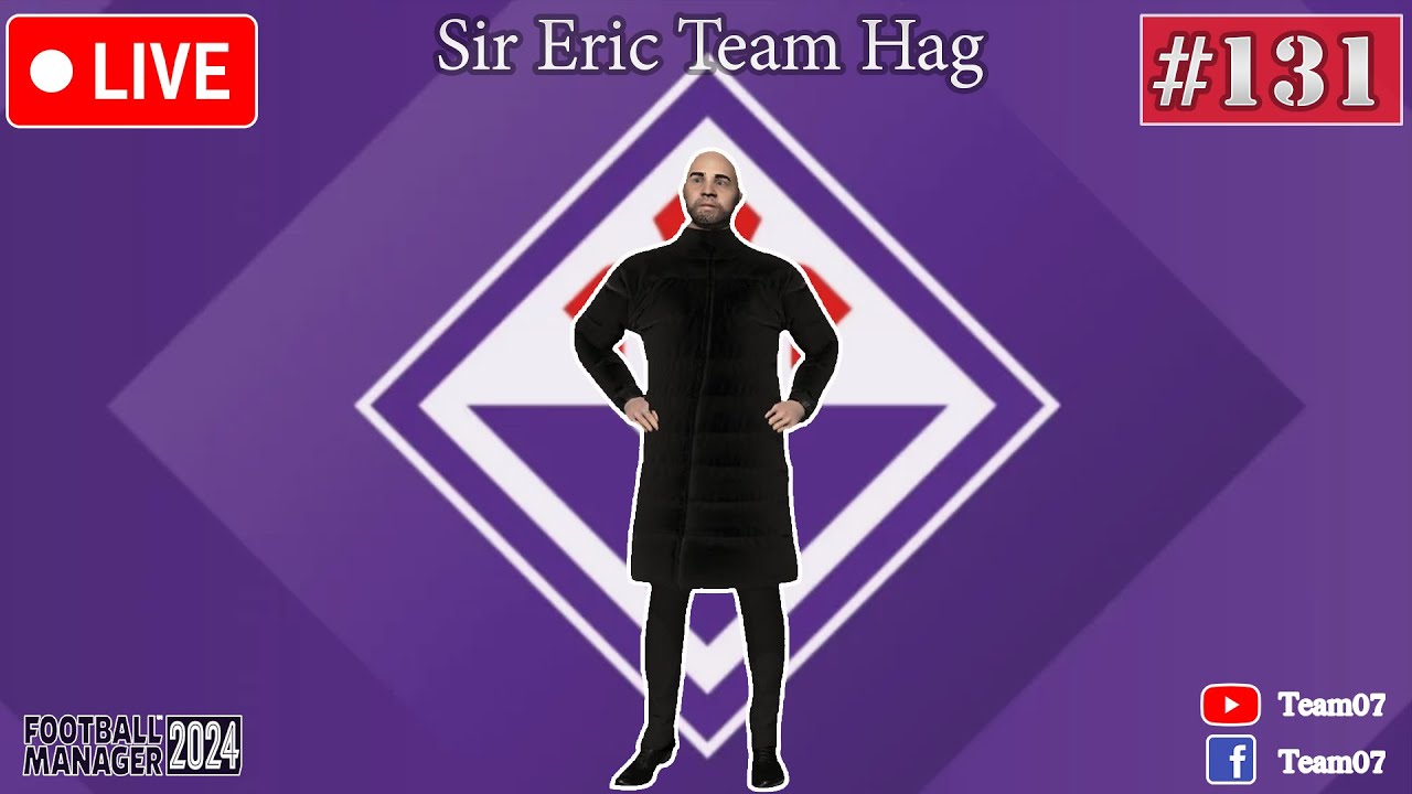 "Sir Erick Team Hag" EP.131 ถ้วยแรกผ่านไป ถ้วย 2 ถ้วย 3 ค่อยๆผ่านไป เห้อออ !! FM24 - YouTube