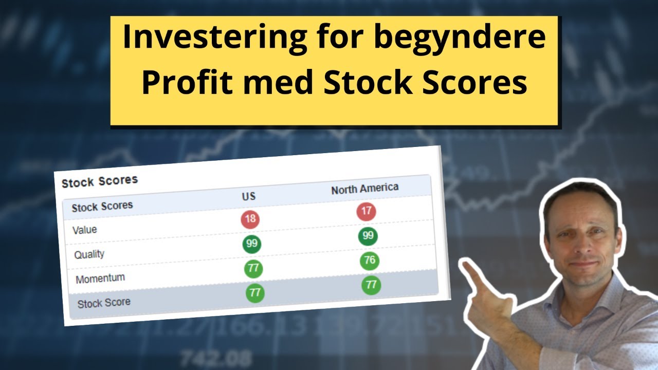 Hvordan finder vi gode aktier med "Stock Scores" - YouTube