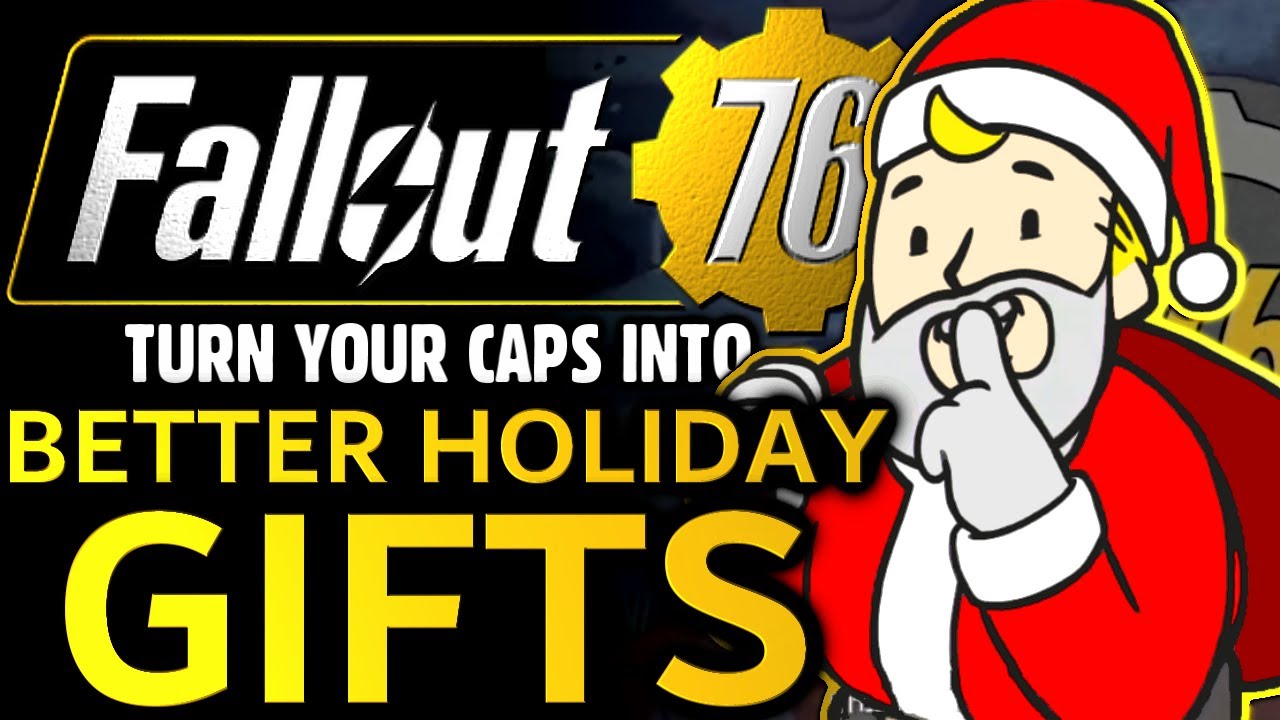 How To Turn Caps Into Holiday Gifts In Fallout 76 - YouTube