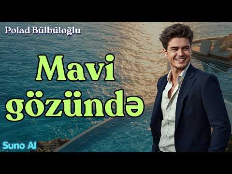 Polad Bülbüloğlu – Mavi Gözündə (AI Remix) | O Köhnə Estrada Sehri, Yeni Nəfəslə 💫