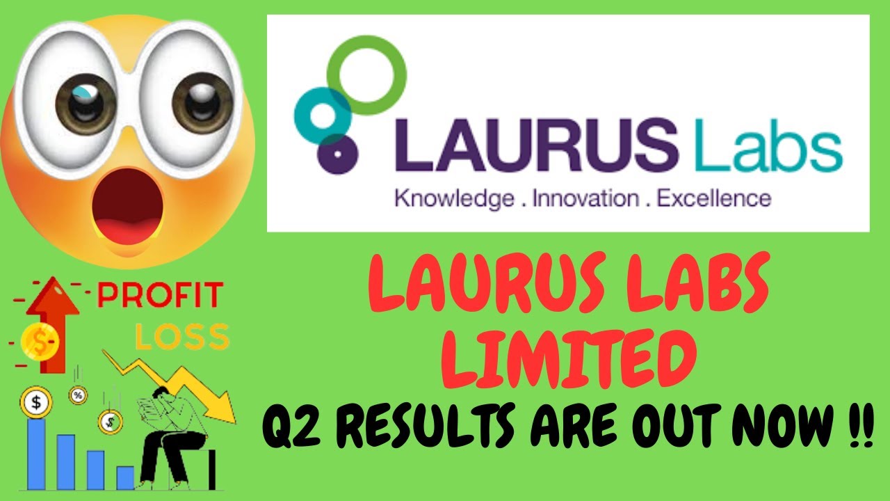 LAURUS LABS LIMITED Q2 RESULTS ARE OUT NOW |LAURUS LABS SHARE | # ...