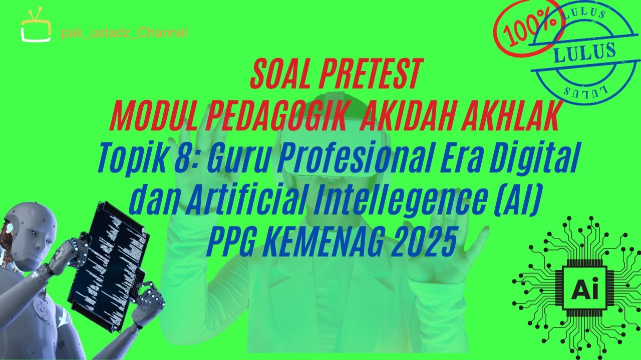 Soal pretest Modul Pedagogik Akidah Akhlak Topik 8 Guru Profesional Era ...