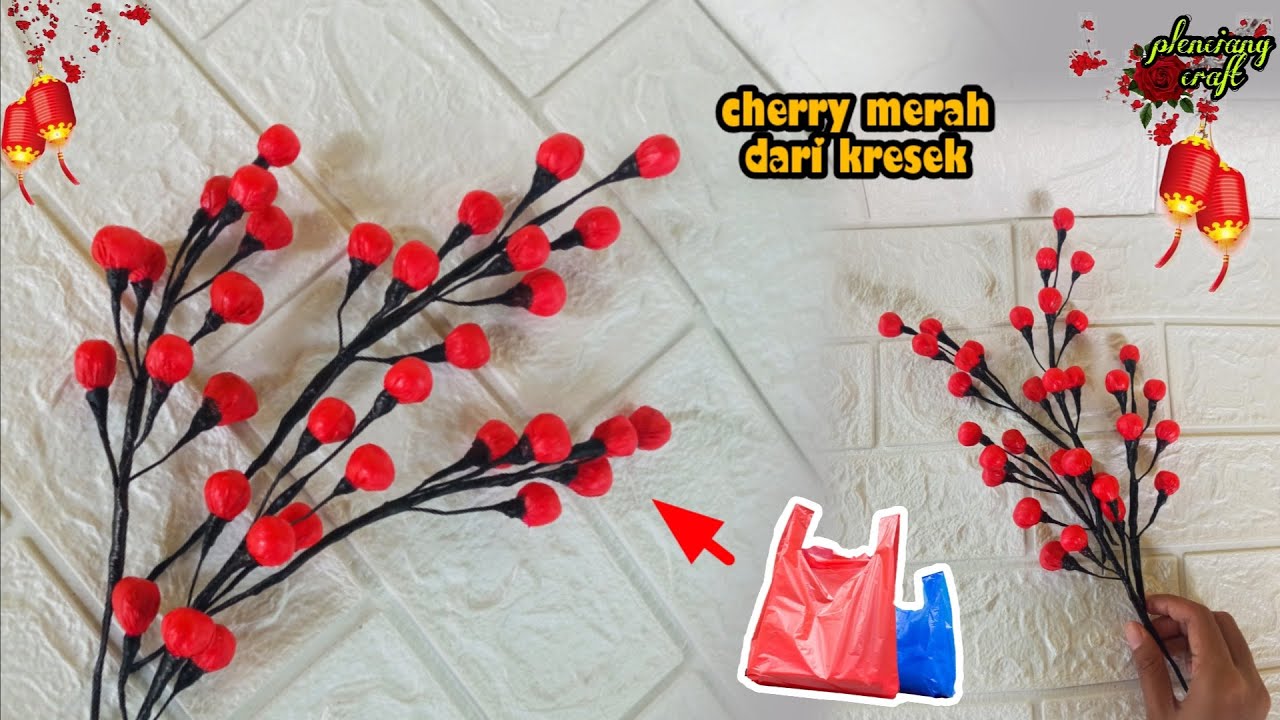 cherry merah dari kresek ||dekorasi imlek|| chinese new year - YouTube