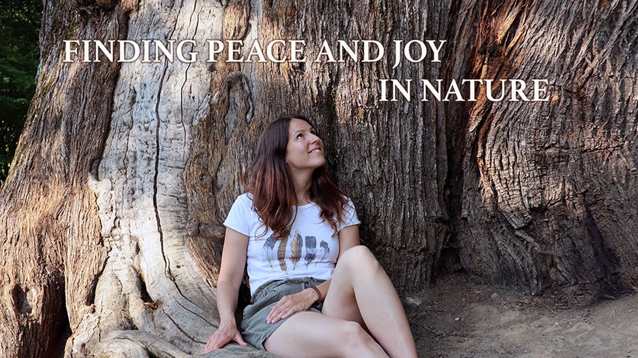 FINDING PEACE AND JOY IN NATURE - Wandering to a magical place in the ...