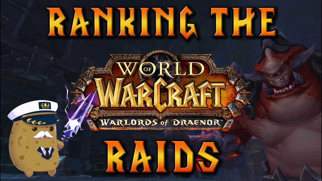 Ranking the Warlords of Draenor Raids - YouTube