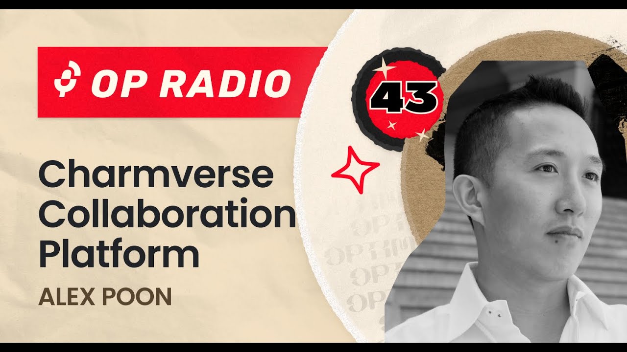 OP Radio #43: Charmverse Collaboration Platform - YouTube