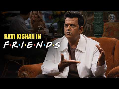 Ravi Kishan in FRIENDS? This AI Crossover is Hilarious! 😂