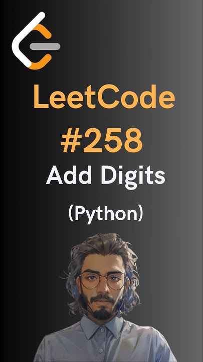 LeetCode#258 Add Digits - Python - YouTube