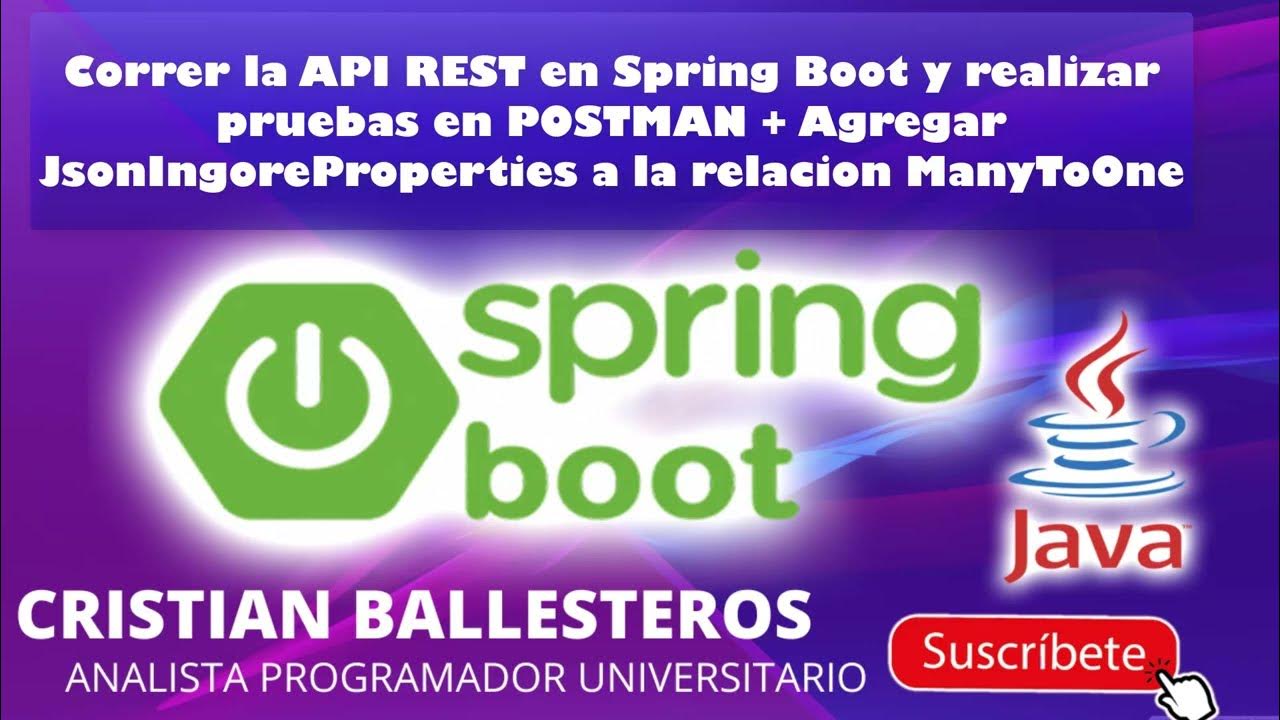 Correr la API REST en Spring Boot y realizar pruebas en POSTMAN ...