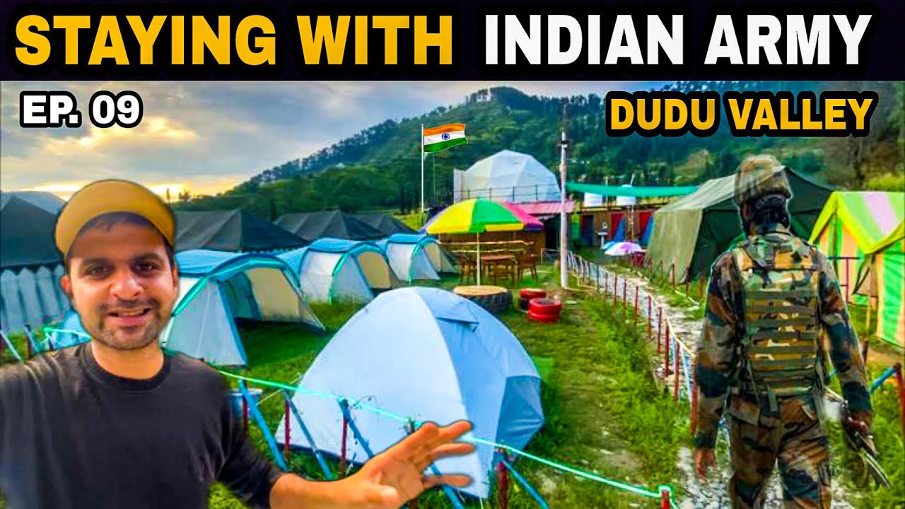INDIAN ARMY Officers Stayed in our Campsite in DUDU valley 🔥 Ep. 09 ...