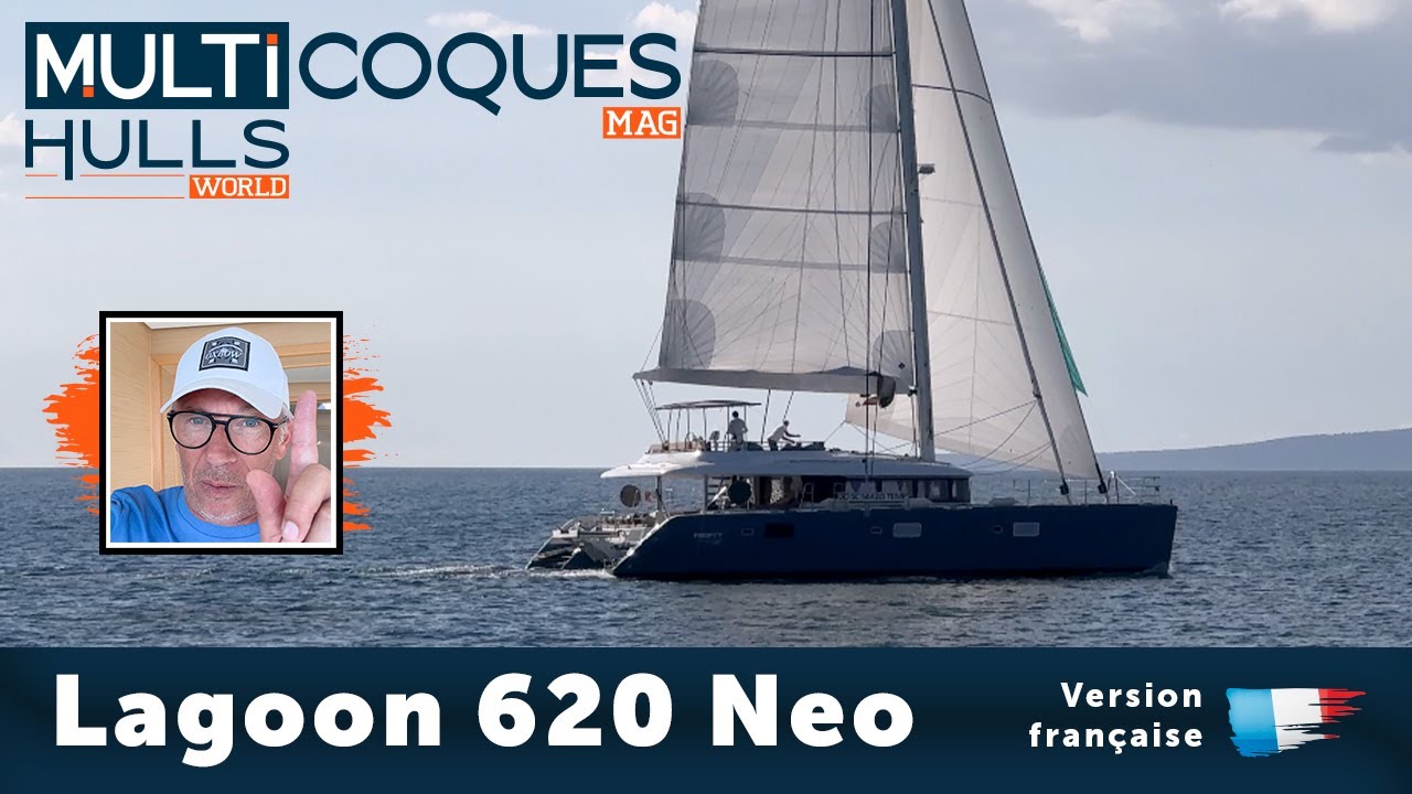 Lagoon 620 Neo : un catamaran refité à 100% par le constructeur ...