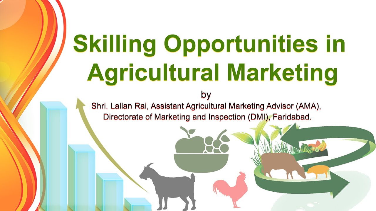 Skilling Opportunities in Agricultural Marketing - STRY 15 || Part-B ...