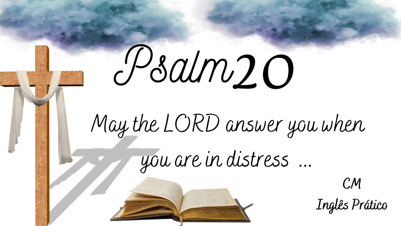 Psalm 20 - YouTube