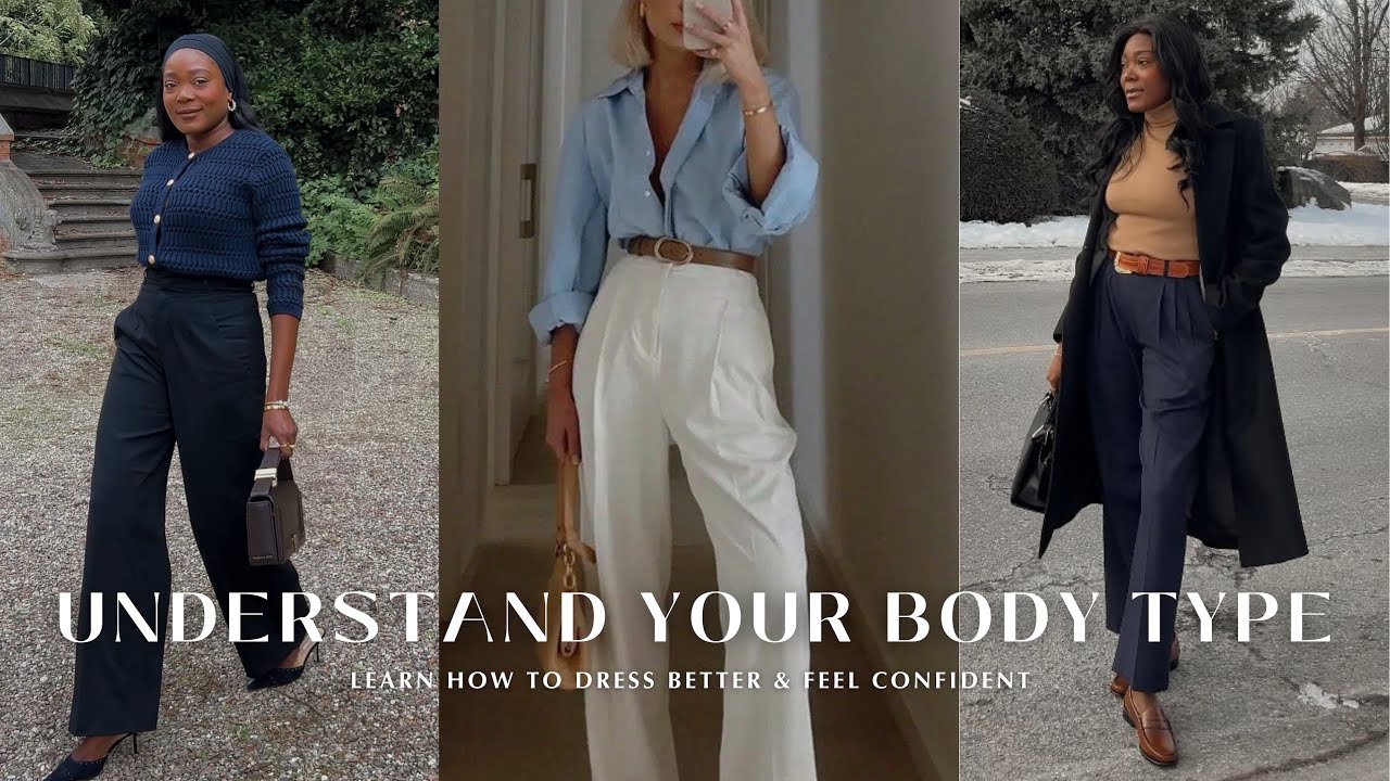HOW TO DRESS FOR YOUR BODY TYPE | Learn How to Dress Better and Feel ...