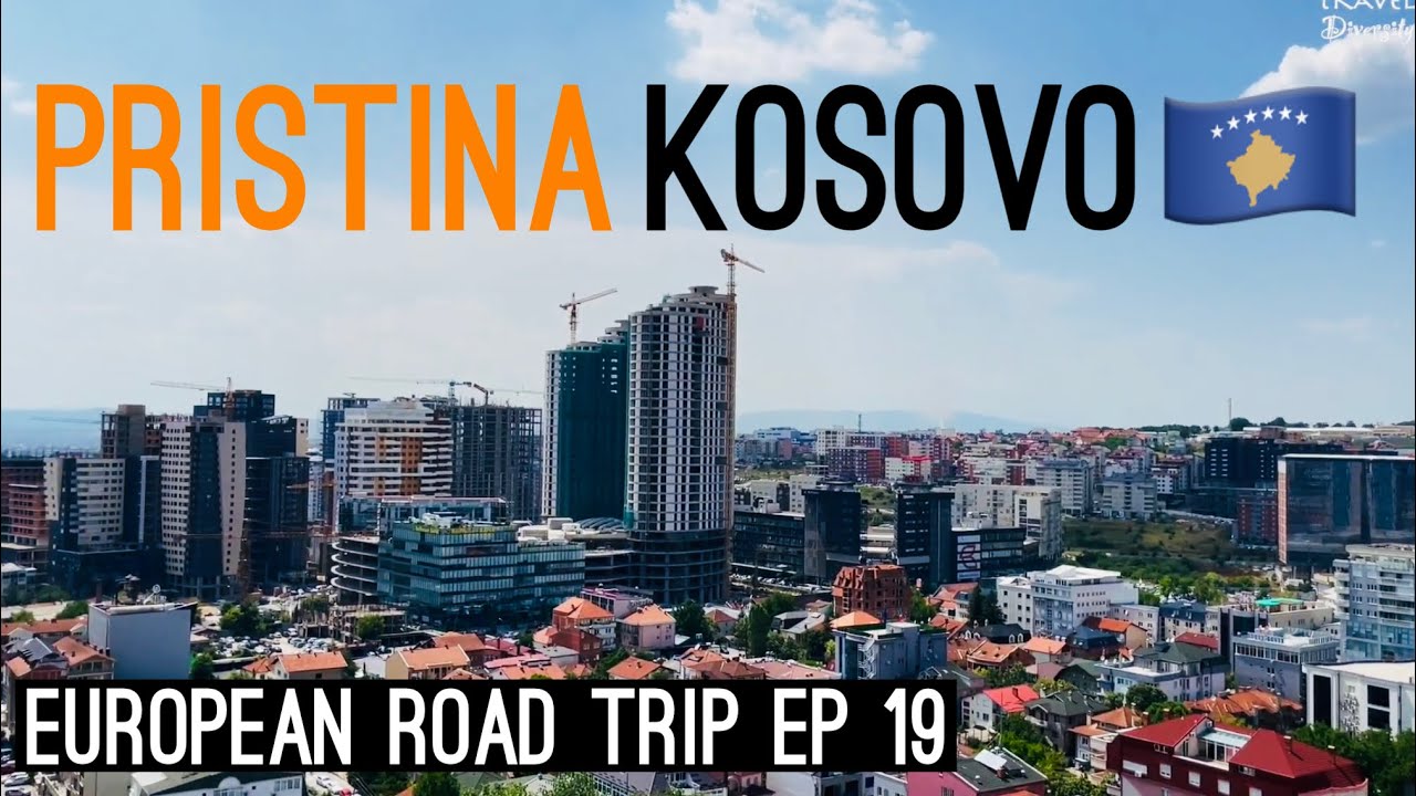 PRISTINA KOSOVO , The newest Country in Europe! - YouTube